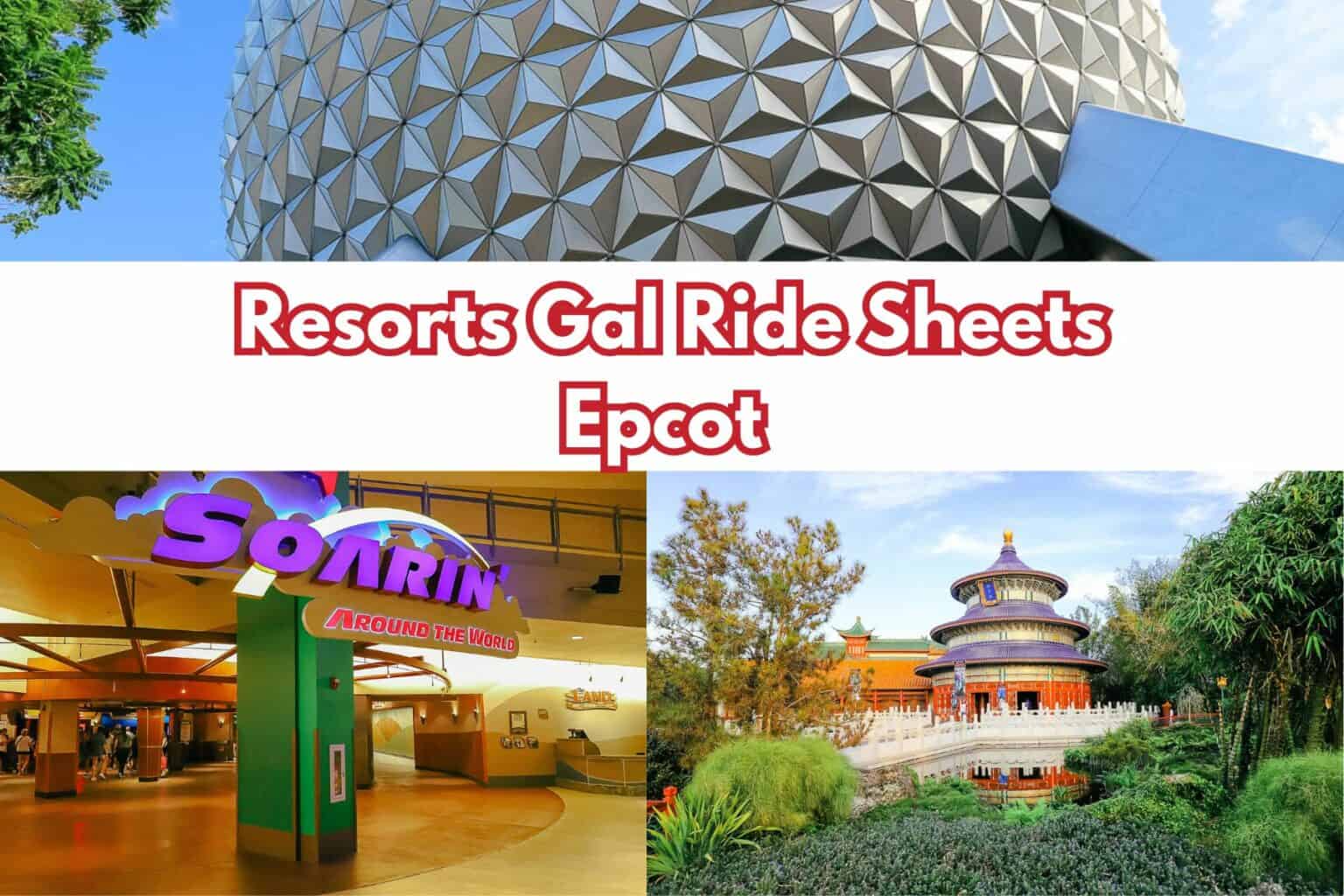 A Free Ride Spreadsheet for Epcot to Help You Plan (By Resorts Gal)